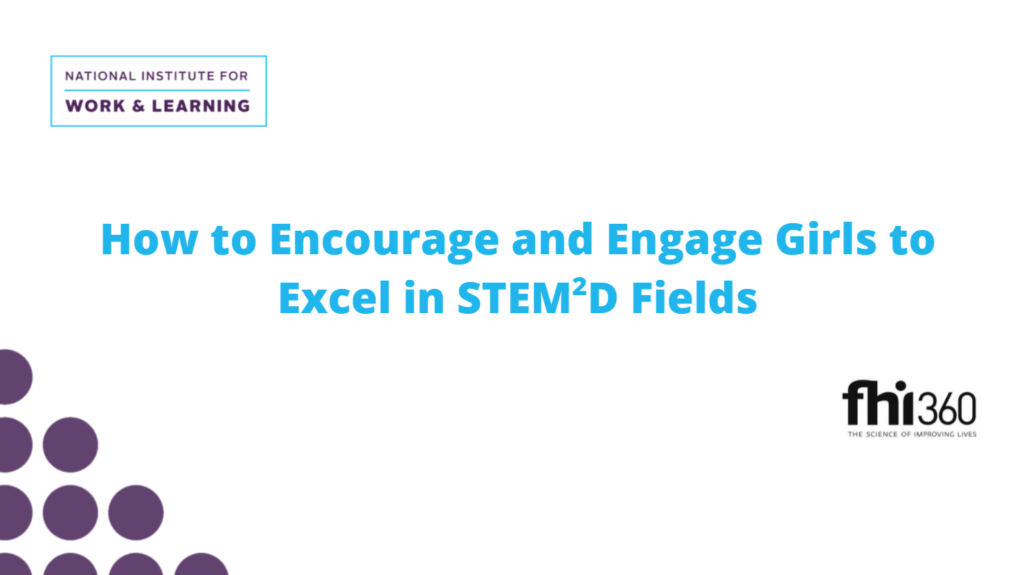 How to Encourage & Engage Girls in STEM2D | NIWL Resource Hub